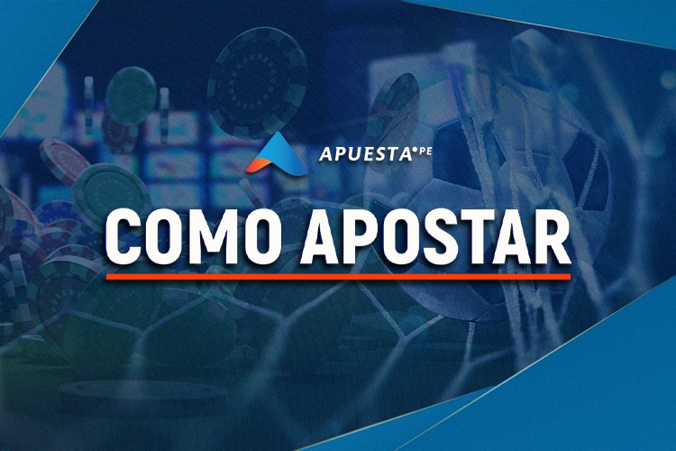 Como Apostar - Apuesta.pe